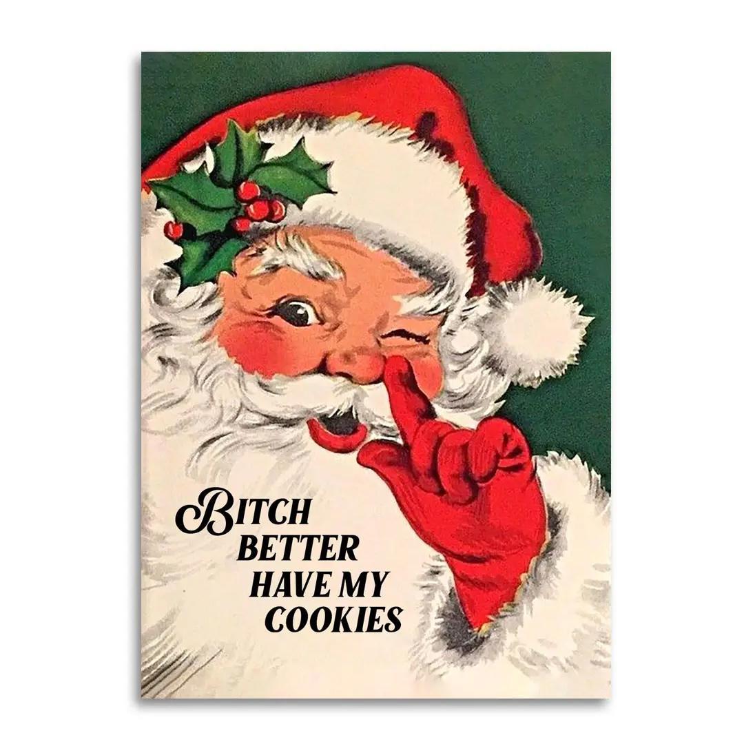 Bitch Better Have My Cookies Card – Zakka Joy